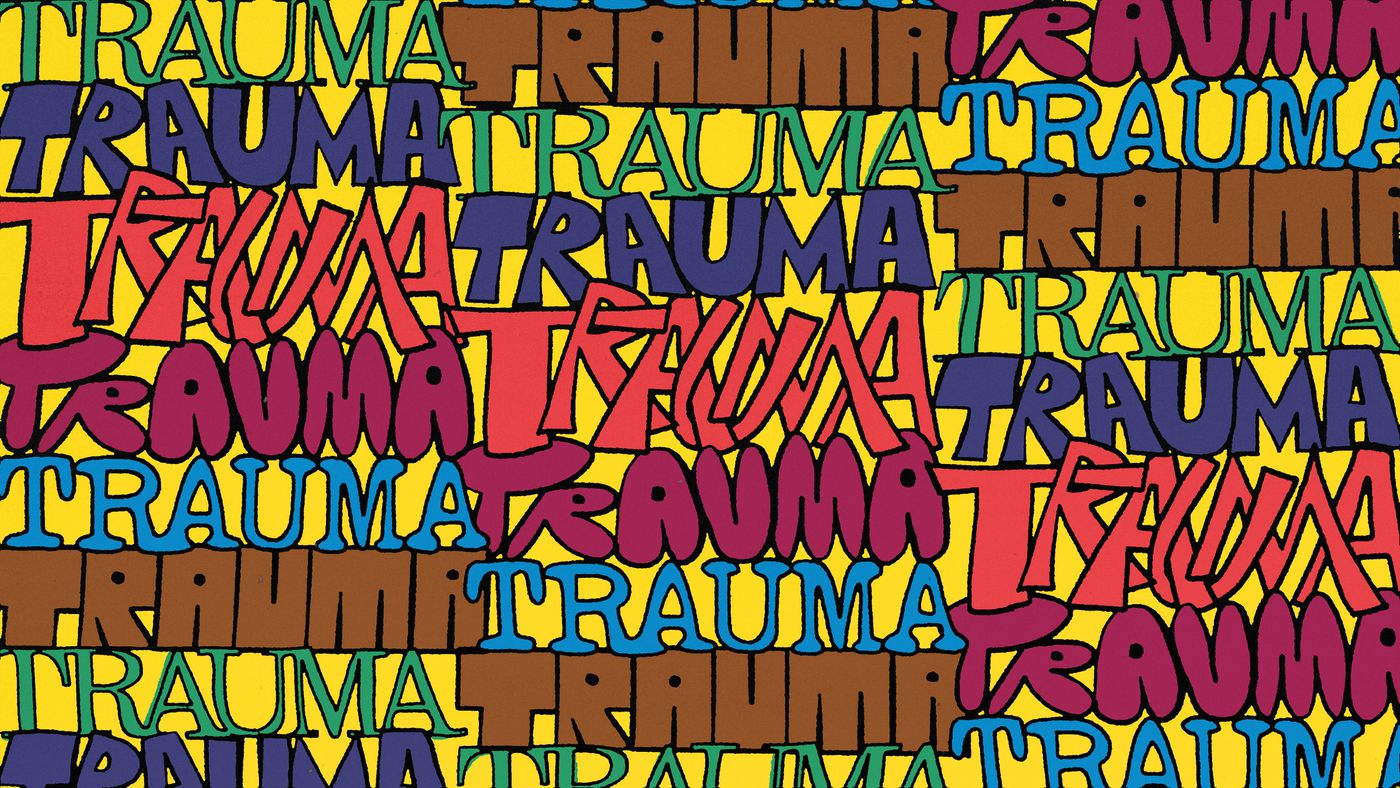 How Trauma Became The Word Of The Decade ICMGLT