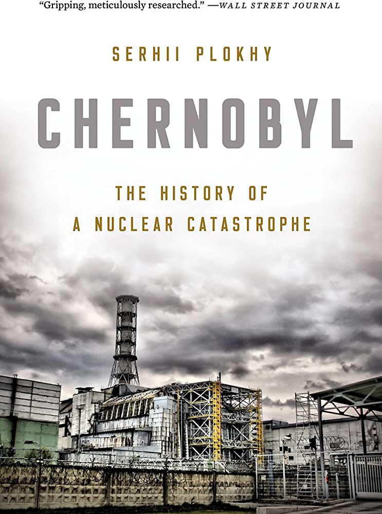 Chernobyl: The History of a Nuclear Catastrophe – ICMGLT