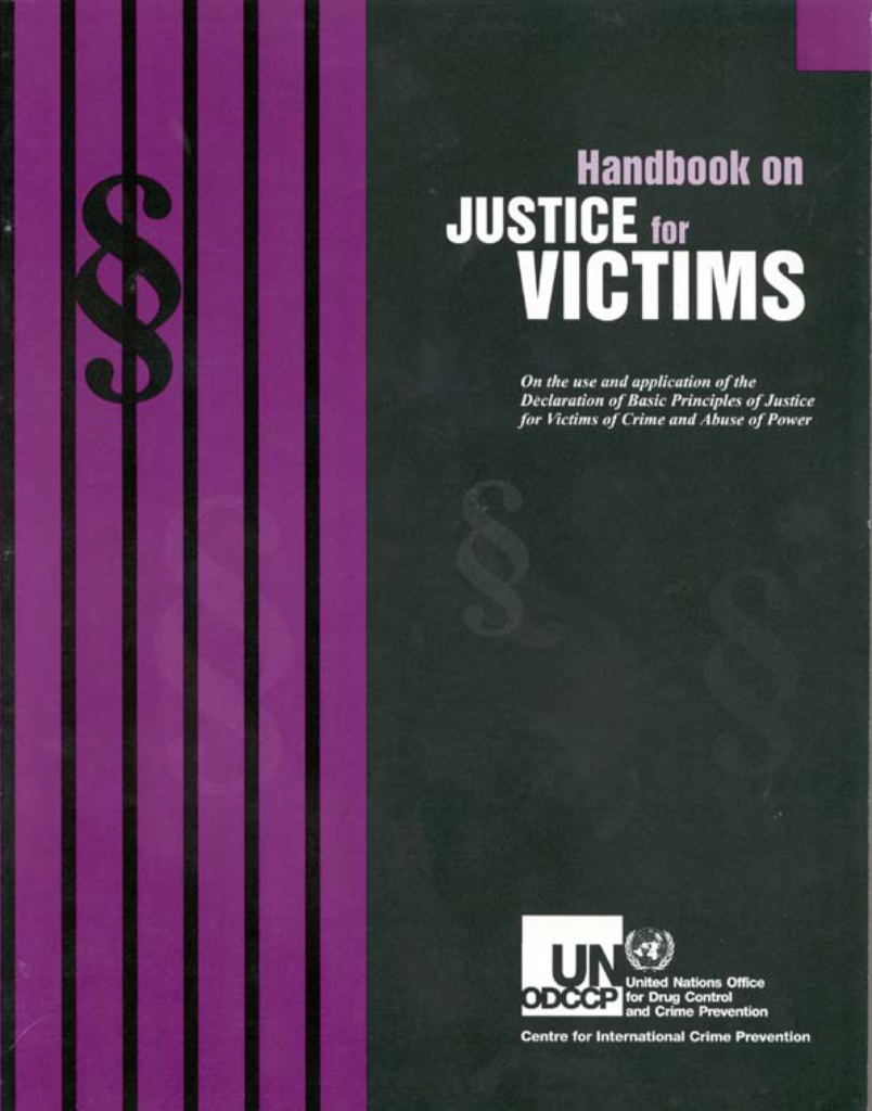 Handbook on justice for victims: On the use and application of the ...