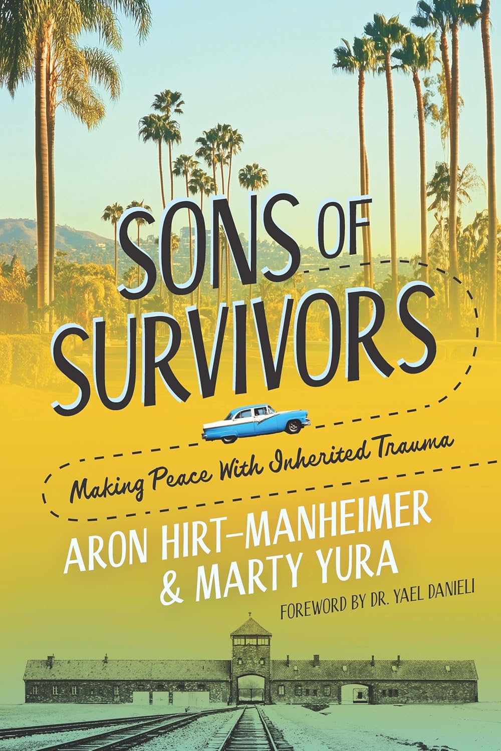 Danieli, Y. (2025) Foreword. In Hirt-Manheimer, A. & Yura, M., Sons of ...